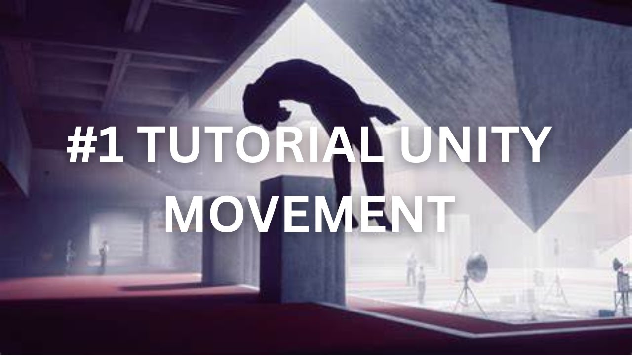 UNITY TUTORIAL CONTROL MOVEMENT CHARACTER DESKTOP - YouTube