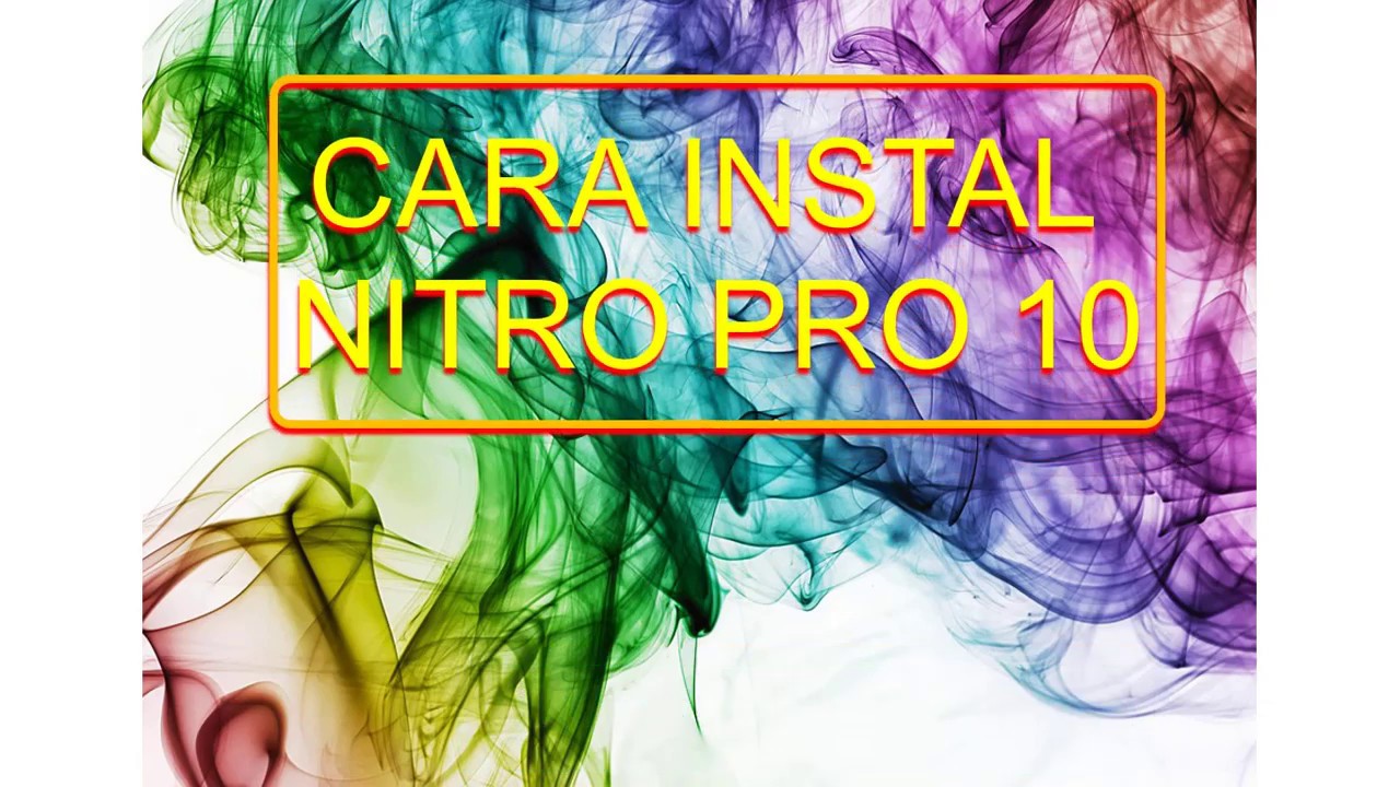 cara instal nitro pro 10 yag lengkap - YouTube