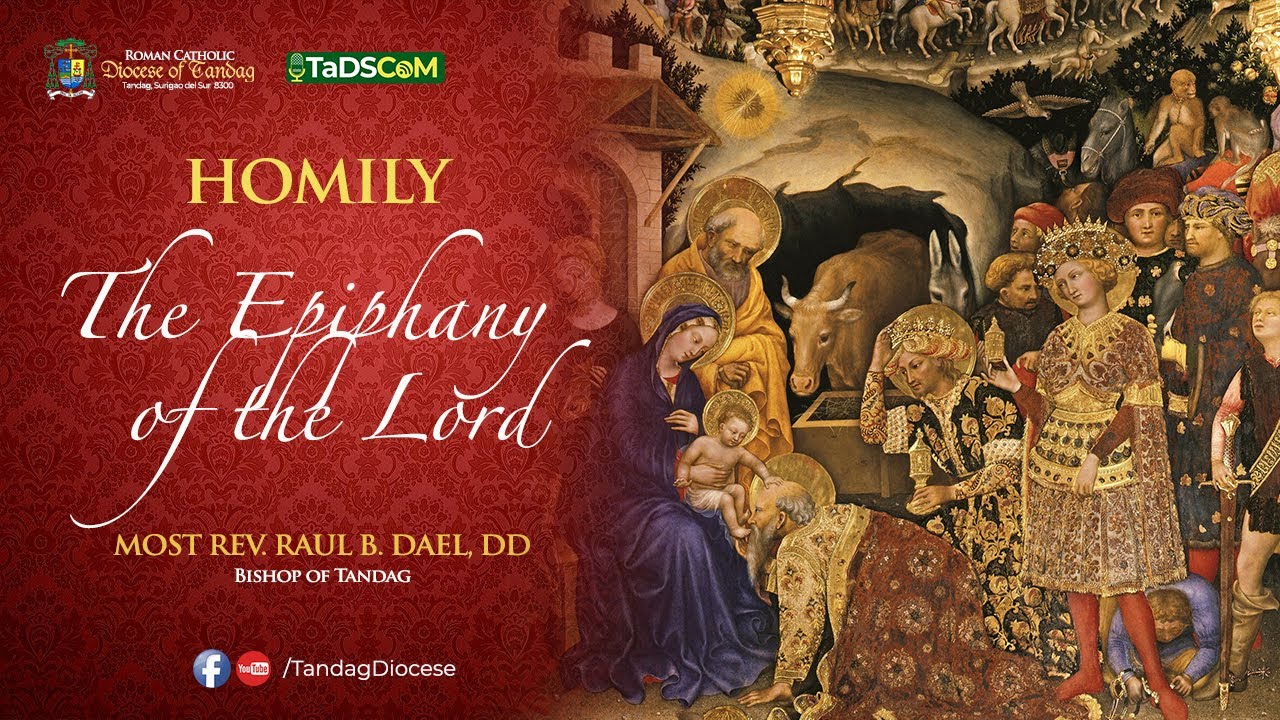 HOMILY | Solemnity of the Epiphany of the Lord | MOST REV. RAUL B. DAEL ...