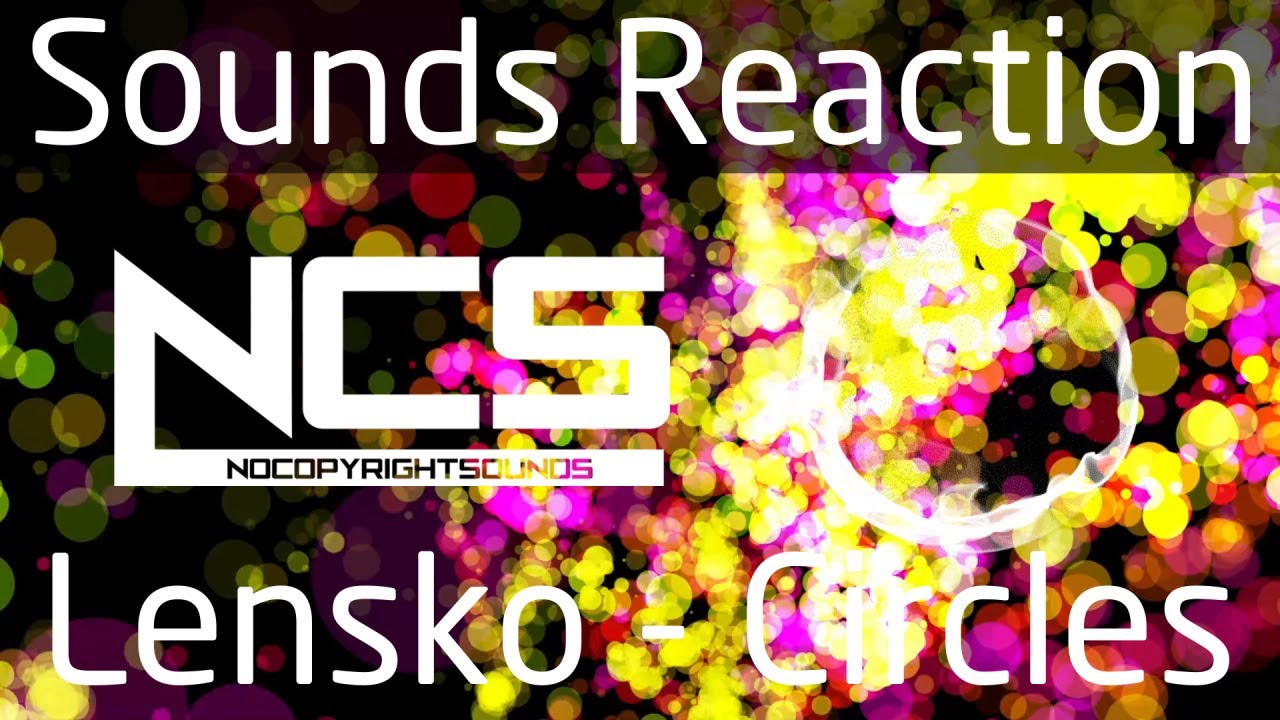 [RELAX-Image-Music] Lensko = Circles 'NCS Release' Vortex F4 V108 - YouTube