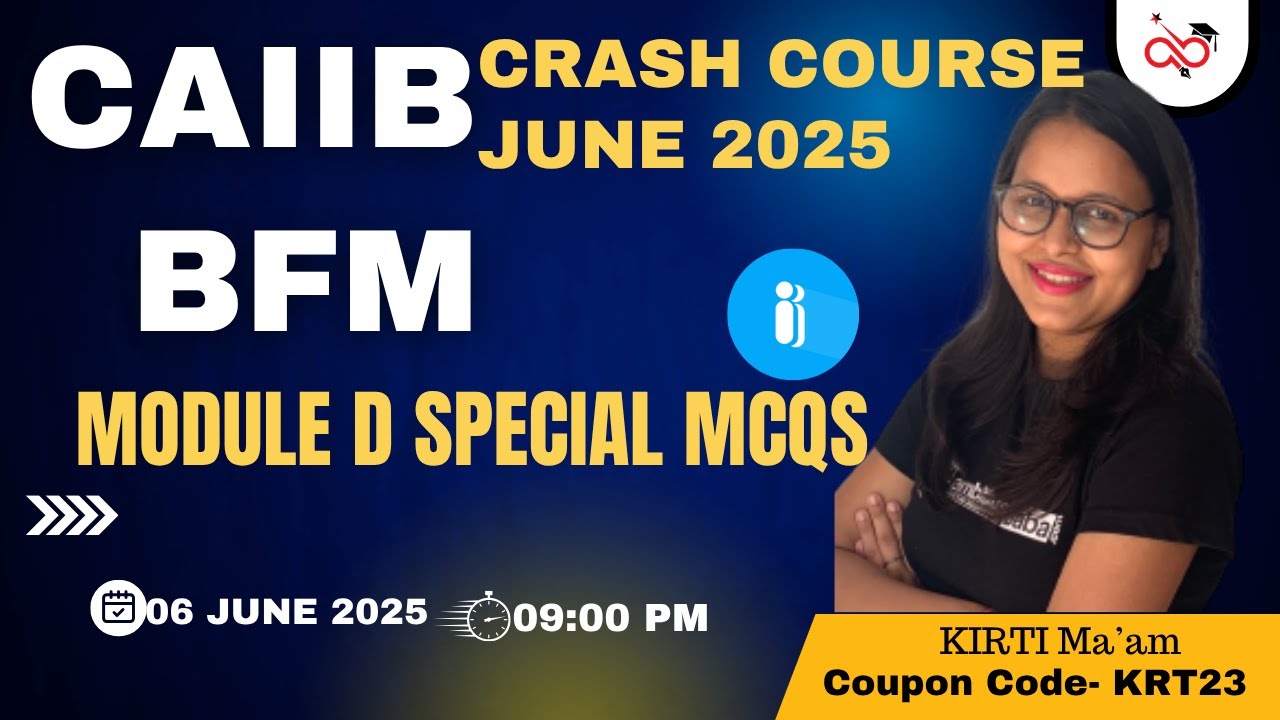CAIIB JUNE 2025 | BFM MODULE D MCQ | MODULE D MARATHON || IMPORTANT MCQ| AMBITIOUSBABA - YouTube