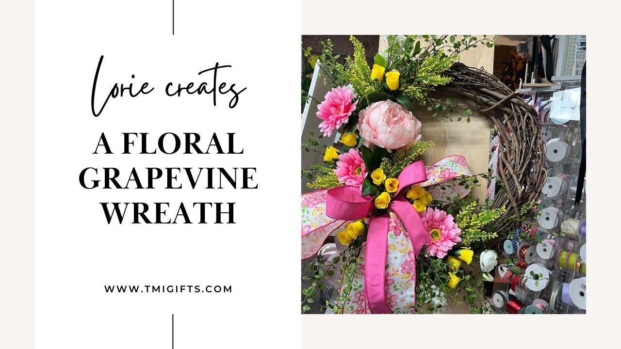 LET’S MAKE A FLORAL GRAPEVINE/GRAPEVINE WREATH/SPRING WREATH - YouTube