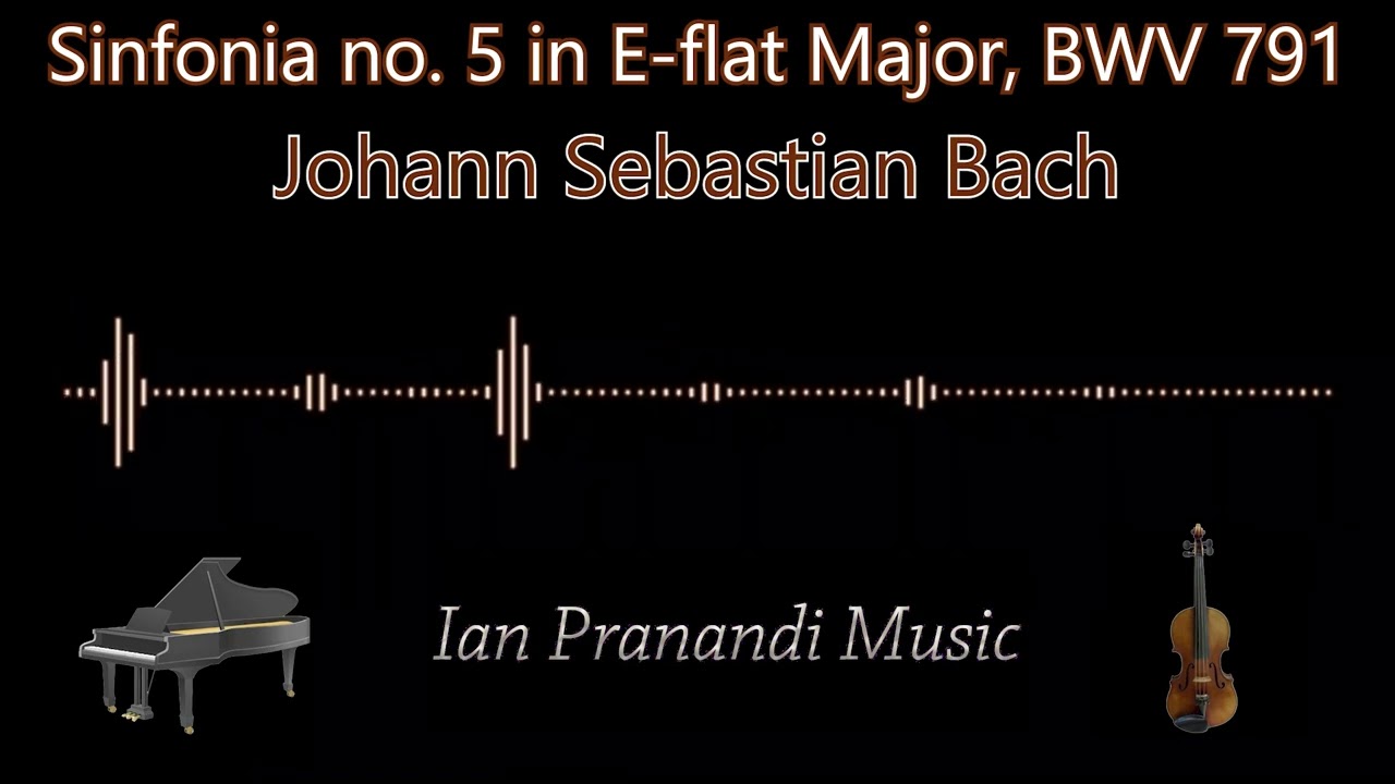 Sinfonia no. 5 in E-flat Major, BWV 791 - Johann Sebastian Bach (Piano ...