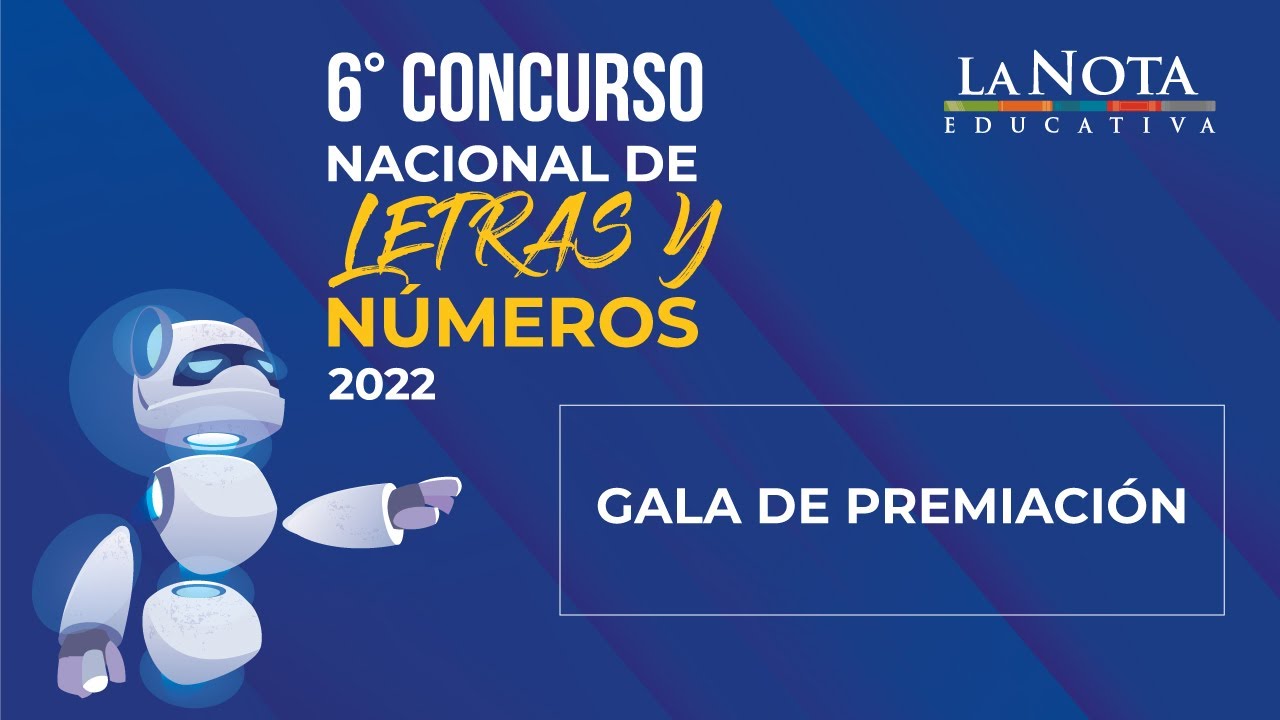 Premiación 6° Concurso Nacional de Letras Y Números 2022 - YouTube