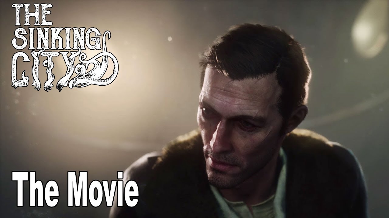 The Sinking City - The Movie All Cutscenes [HD 1080P] - YouTube