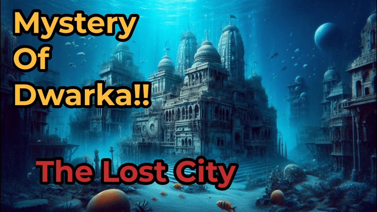 Dwarka: The Lost City || Uncovering the Secrets || The Mysterious ...