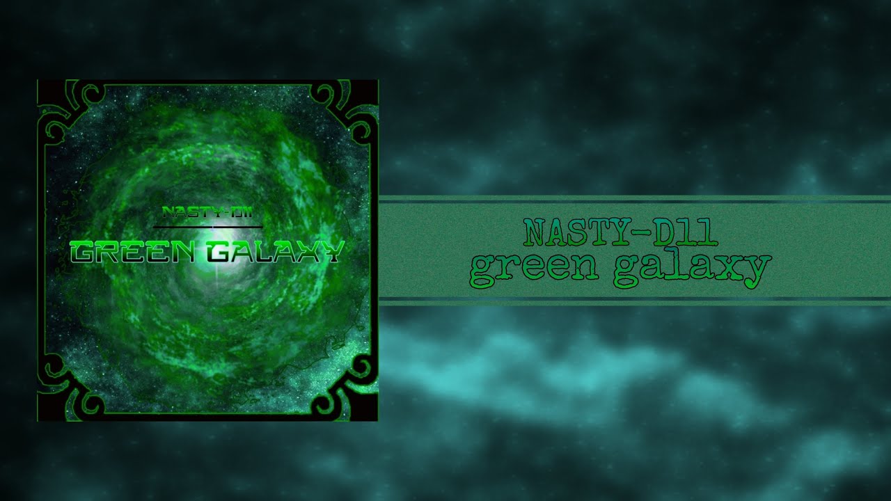 NASTY- D11 - Green galaxy [Color bass/Melodic dubstep] - YouTube
