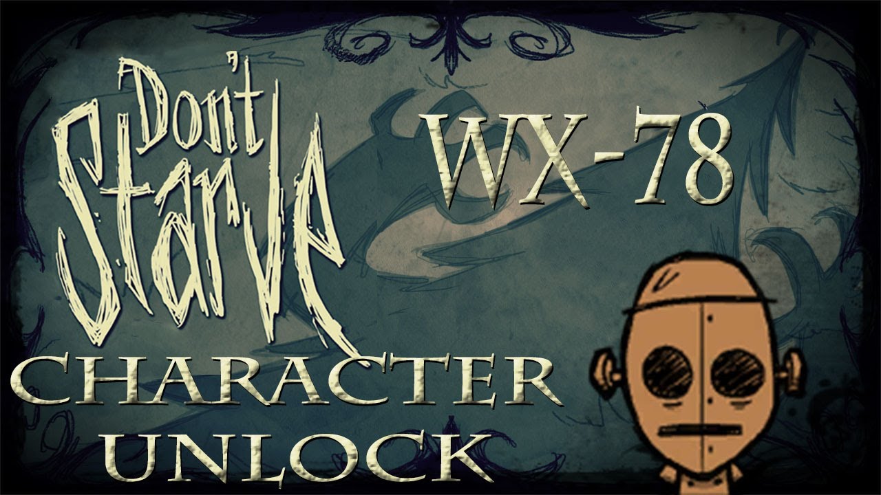 Don't Starve Character Unlock - WX-78 - YouTube
