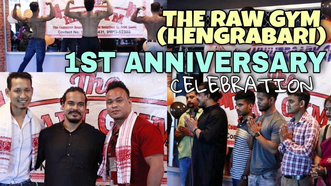THE RAW GYM 1ST ANNIVERSARY CELEBRATION || RAW FITNESS ASSAM - YouTube