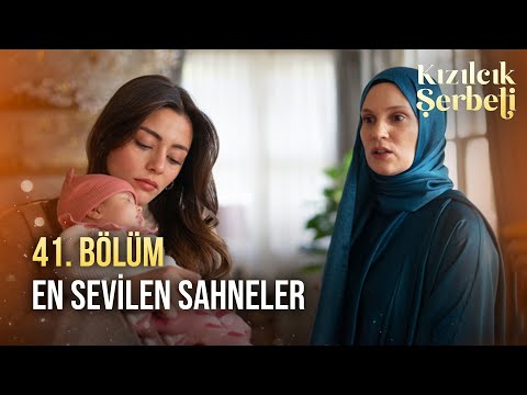 41. Bölüm En Sevilen Sahneler | Kızılcık Şerbeti