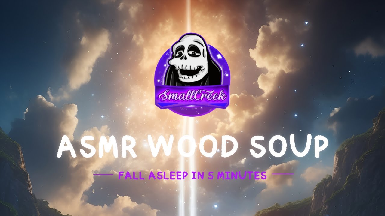 SmallCreek's Skully Chef: 7-Hour Wood Soup ASMR for Ultimate Relaxation ...