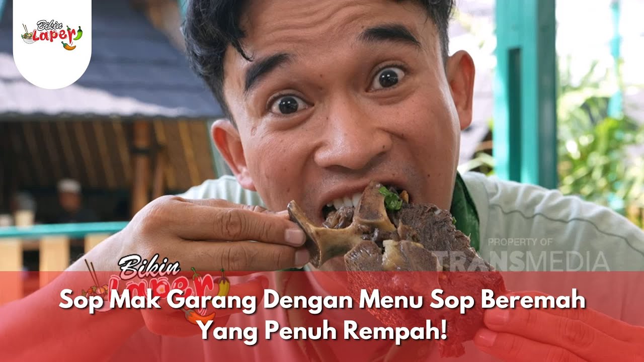 Sop Mak Garang Dengan Menu Sop Beremah Yang Penuh Rempah! - BIKIN LAPER ...
