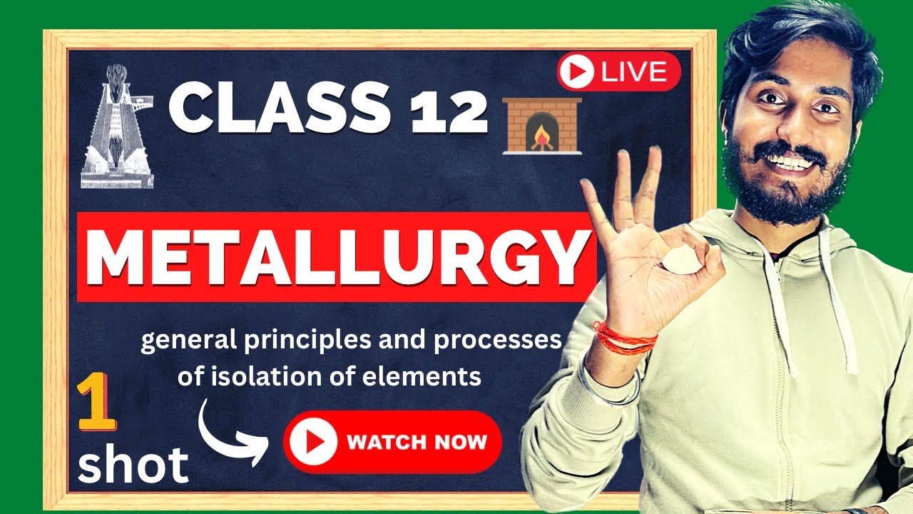 Metallurgy | NCERT class 12 | One shot Video | NEET & JEE 21 - YouTube