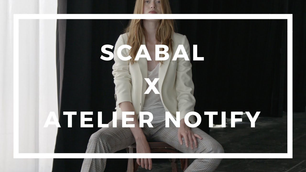 Scabal x Atelier Notify - YouTube