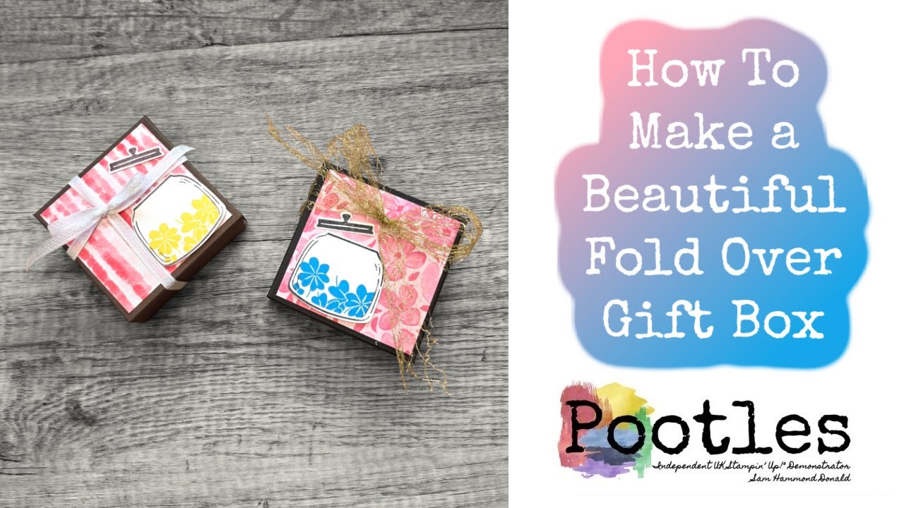 How To Make a Beautiful Fold Over Gift Box - YouTube