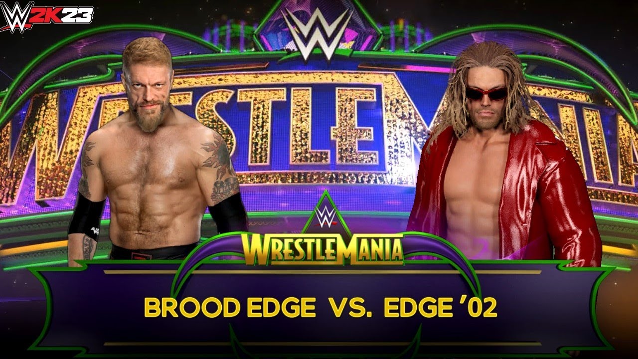 WWE 2K23 Brood Edge vs Edge '02|WrestleMania - YouTube