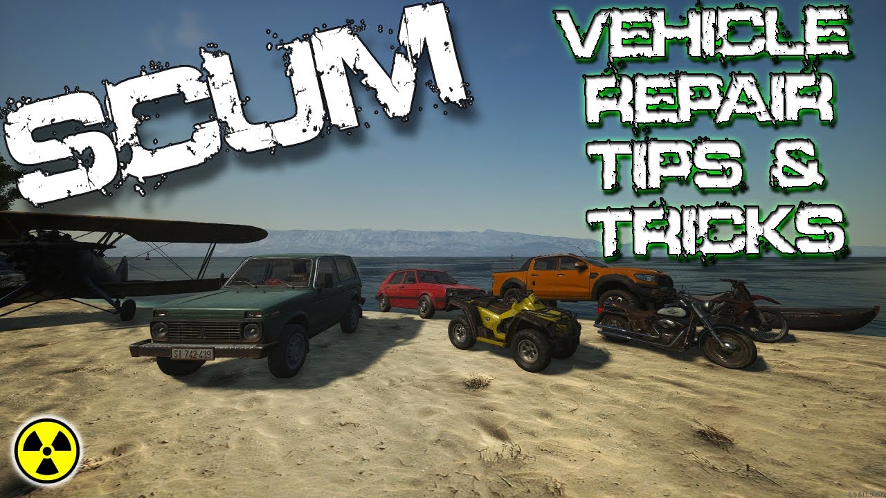 Scum Vehicle Repair Guide! Tips And Tricks To Help! - YouTube