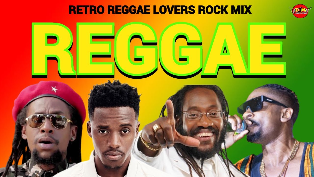 Reggae Mix, Retro Reggae Lovers Rock Mix 2024, Romain Virgo, Jah Cure ...