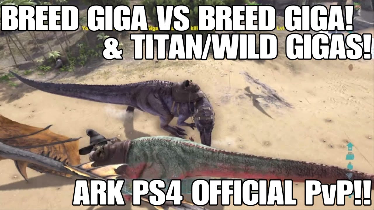 TAMED GIGA VS TAMED GIGA!!! & TITAN/WILD GIGAS! ARK SURVIVAL EVOLVED ...