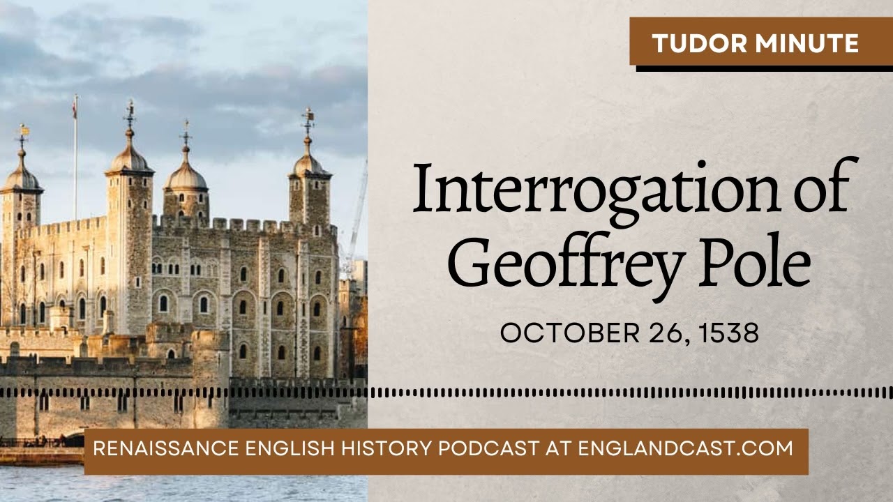 October 26, 1538: Geoffrey Pole was interrogated in the Tower | Tudor ...