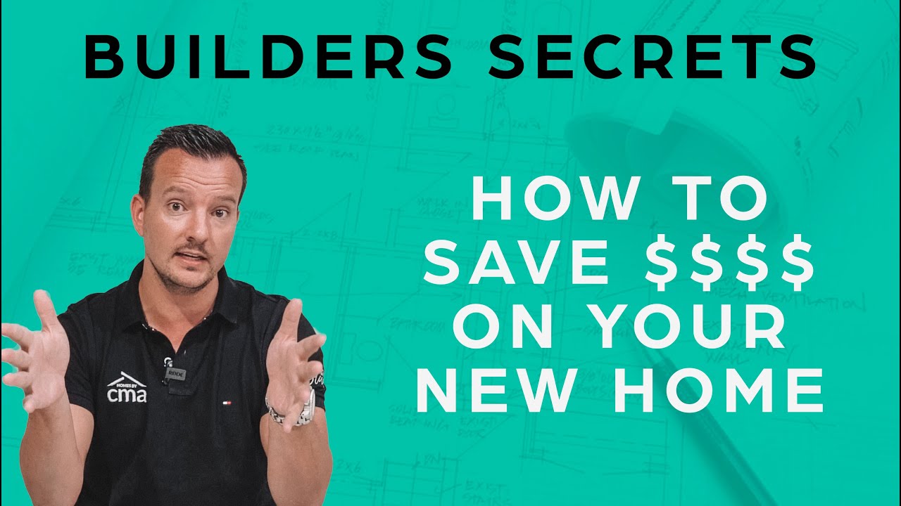 Builders Secrets: How To Save $$$$ On Your New Home! - YouTube