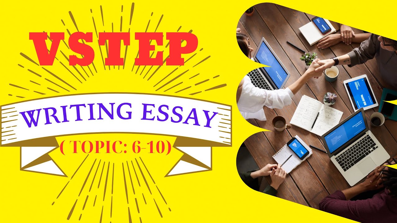 Vstep Writing Essay | Viết luận (Topic 6 to 10) - YouTube