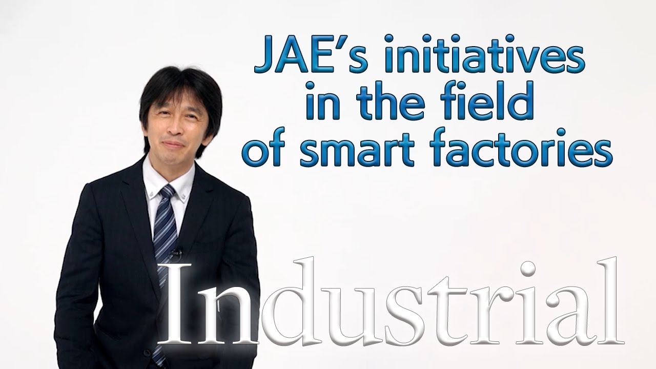 JAE’s initiatives in the field of smart factories - YouTube