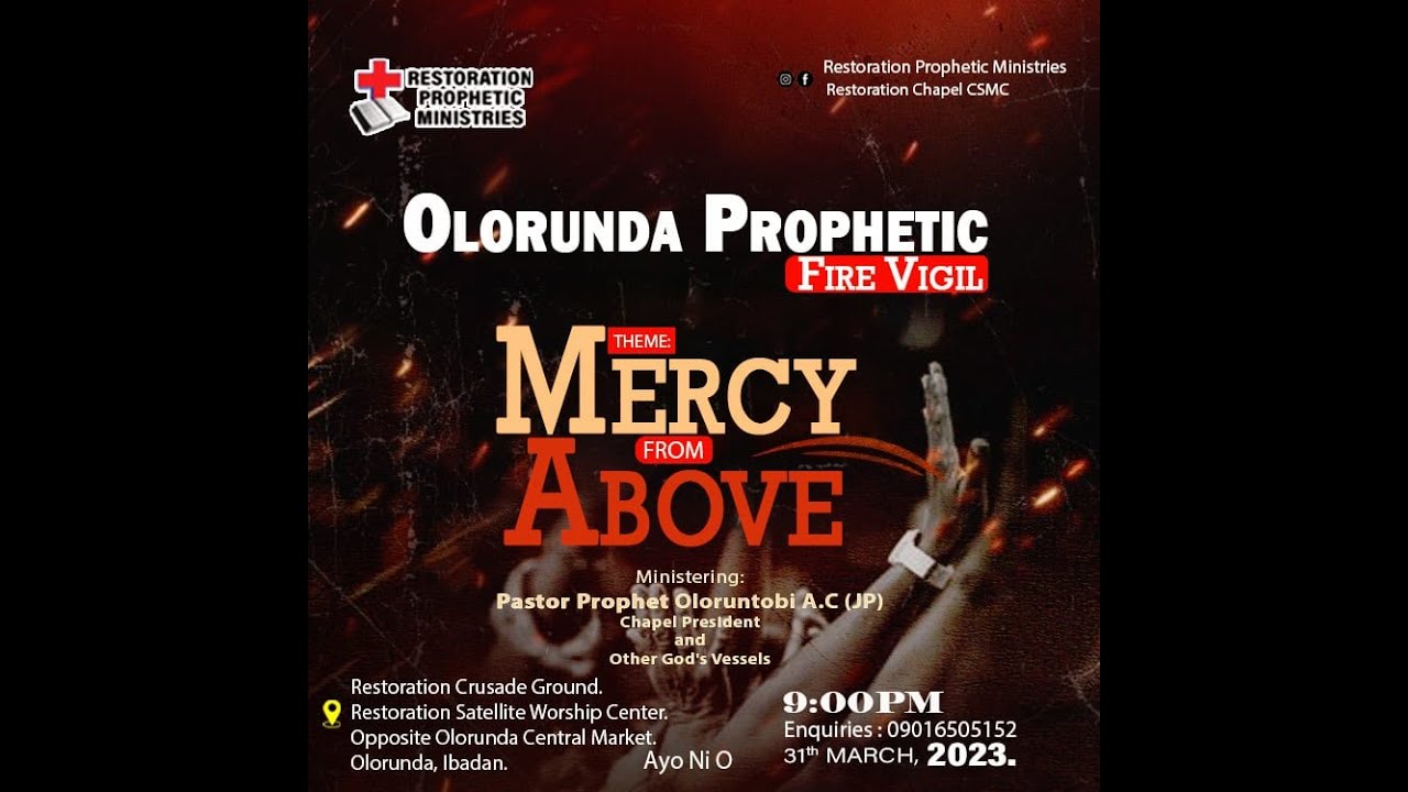OLORUNDA PROPHETIC FIRE VIGIL -MERCY FROM ABOVE - YouTube