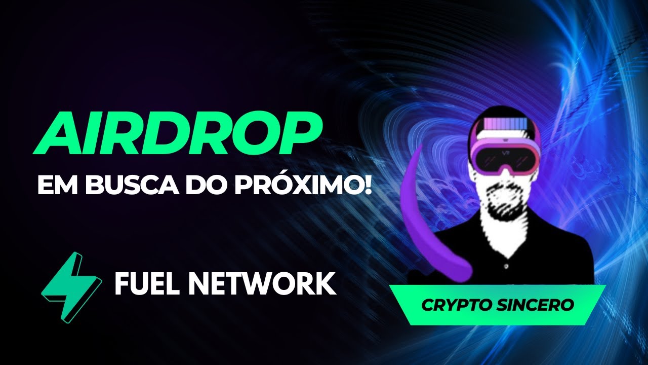 EM BUSCA DO PROXIMO AIRDROP | FUEL NETWORK - YouTube