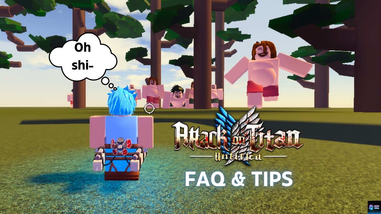 U:AOT FAQ & Tips [ Untitled Attack On Titan Guide ] - YouTube