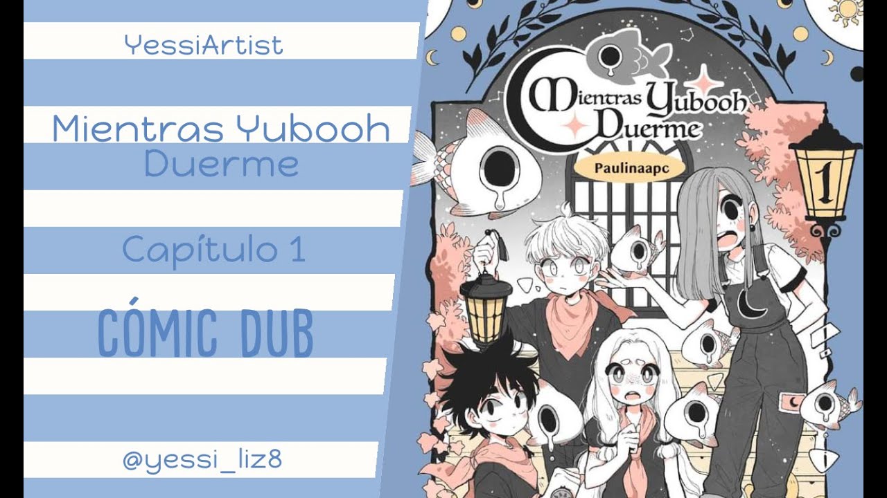 Mientras Yubooh Duerme Cap 1 Cómic Dub Yessiartist Youtube