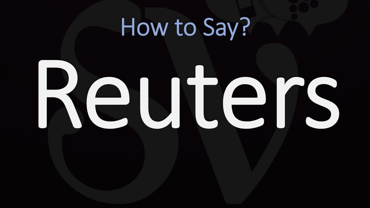 How to Pronounce Reuters? (CORRECTLY) - YouTube