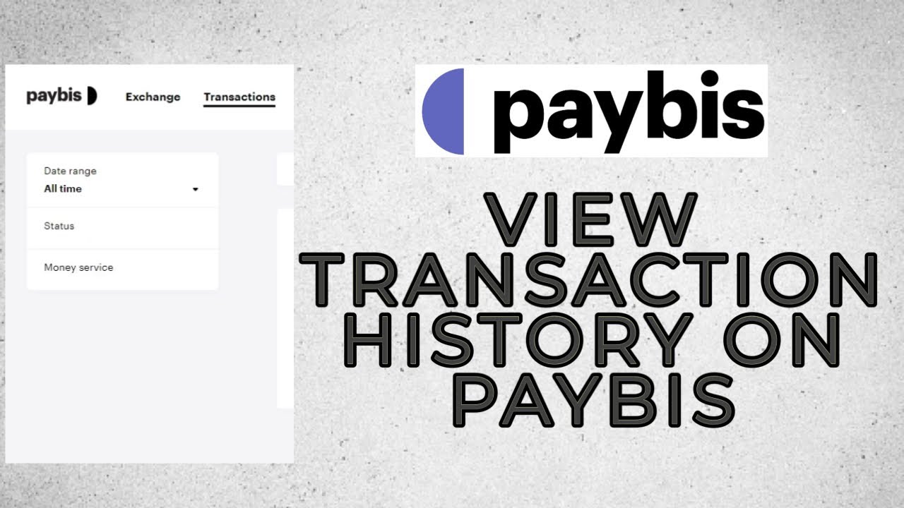 How to View Transaction History on Paybis with Easy Steps - YouTube