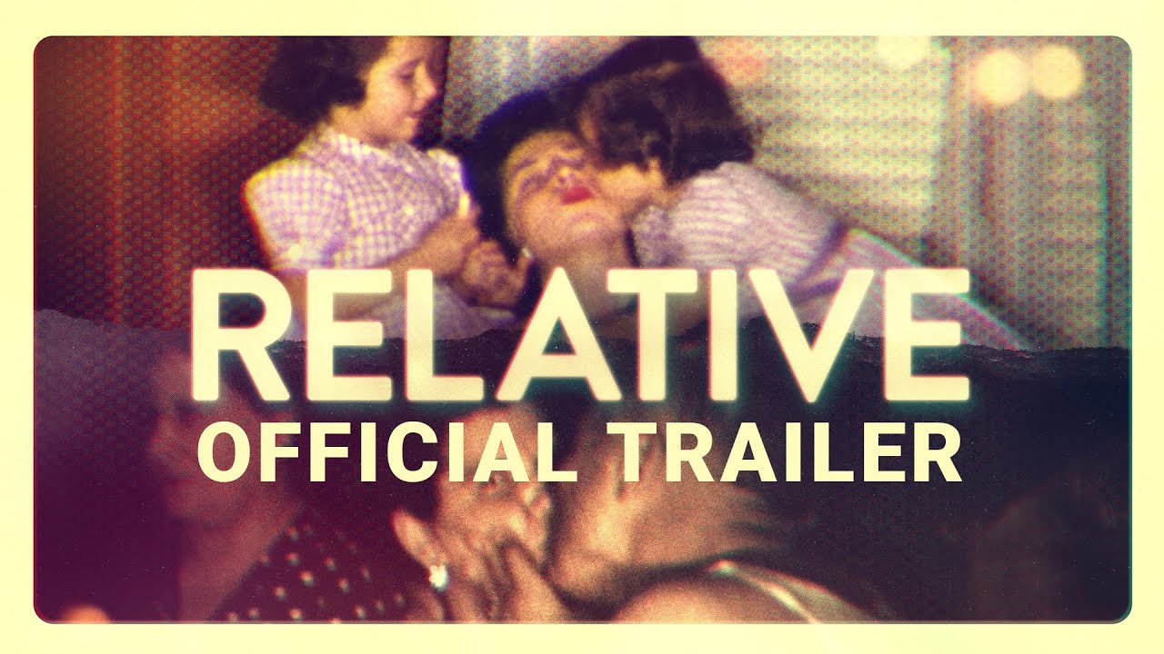 RELATIVE - Official Trailer - YouTube