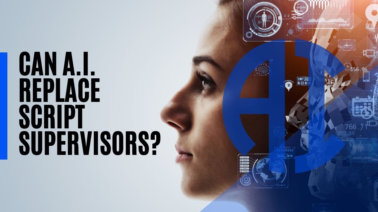 Can AI replace Script Supervisors? - YouTube