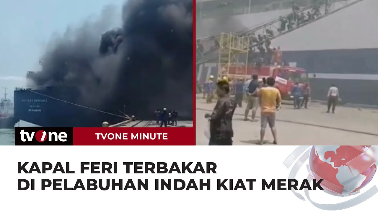 Kapal Mutiara Berkah I Terbakar di Pelabuhan Indah Kiat Merak | tvOne ...