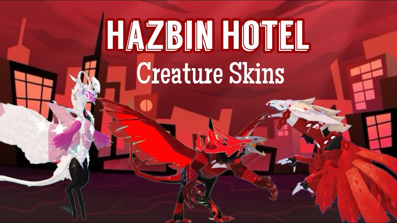 Creatures of Sonaria Hazbin Hotel skins (part one) - YouTube