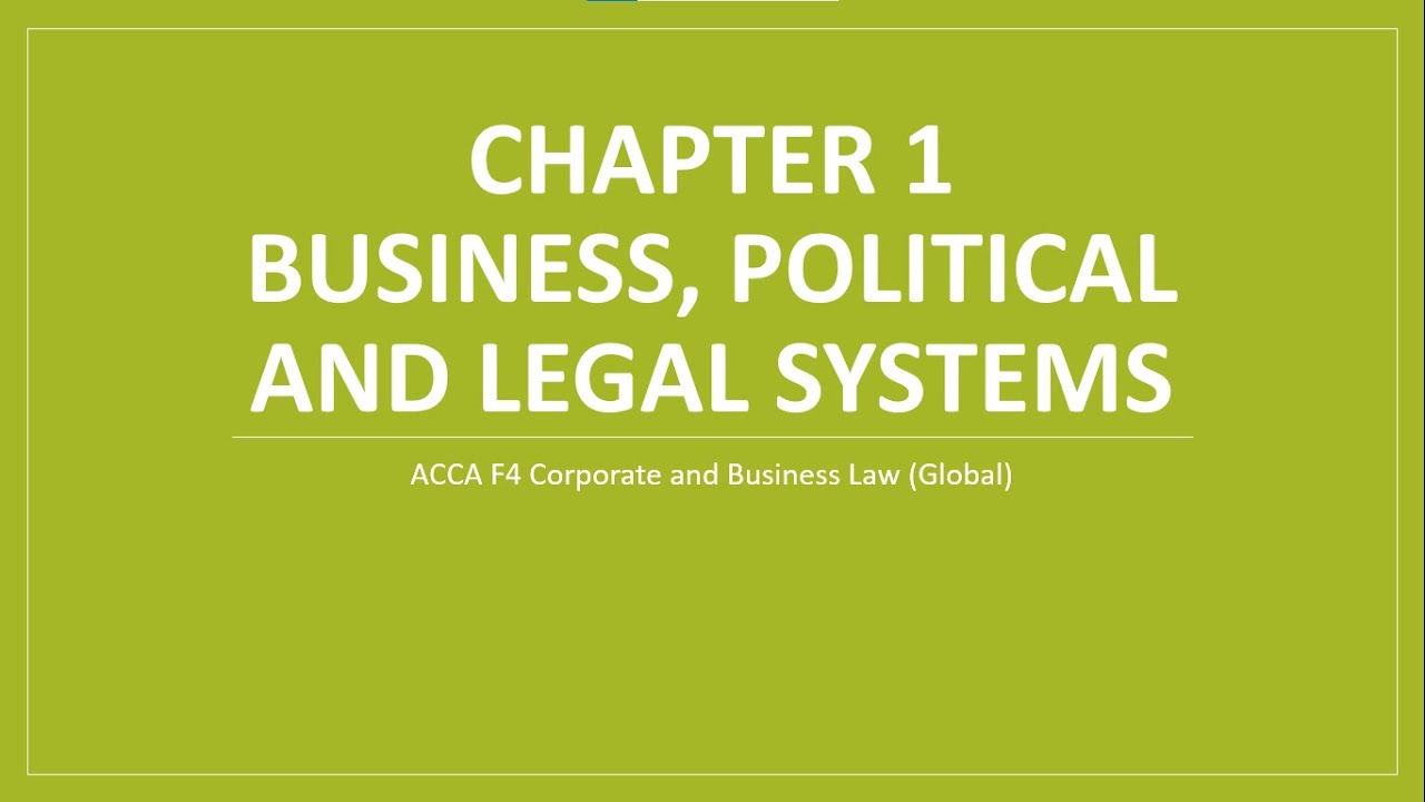 ACCA F4(Global) - Chapter 1: Business, political and legal systems ...