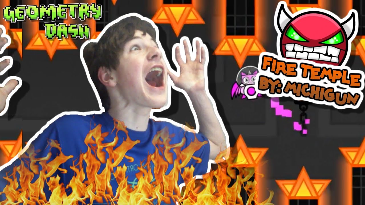 ENTER THE FIRE TEMPLE.. - Fire Temple by: Michigun | Geometry Dash ...