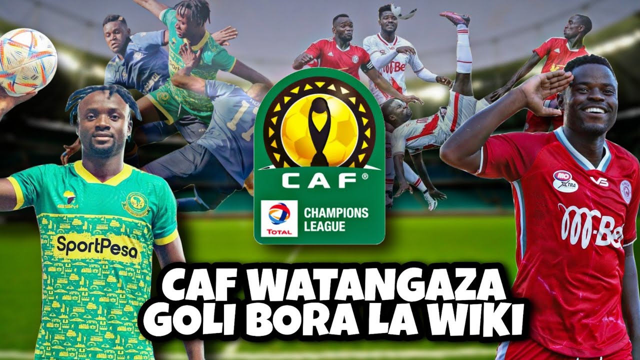 CAF Watangaza Goli Bora La Wiki ‘Moses Phiri Ashinda, Mayele Ashika ...