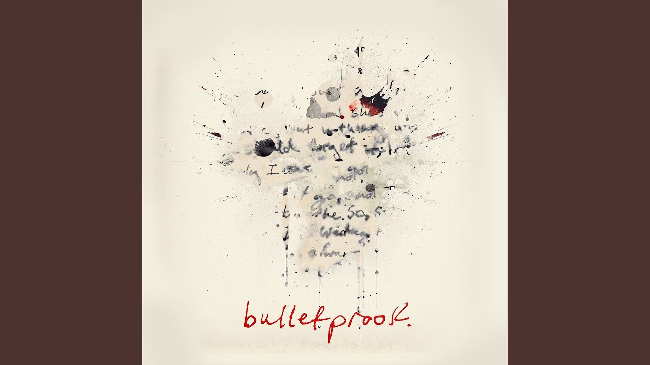 Bulletproof - YouTube