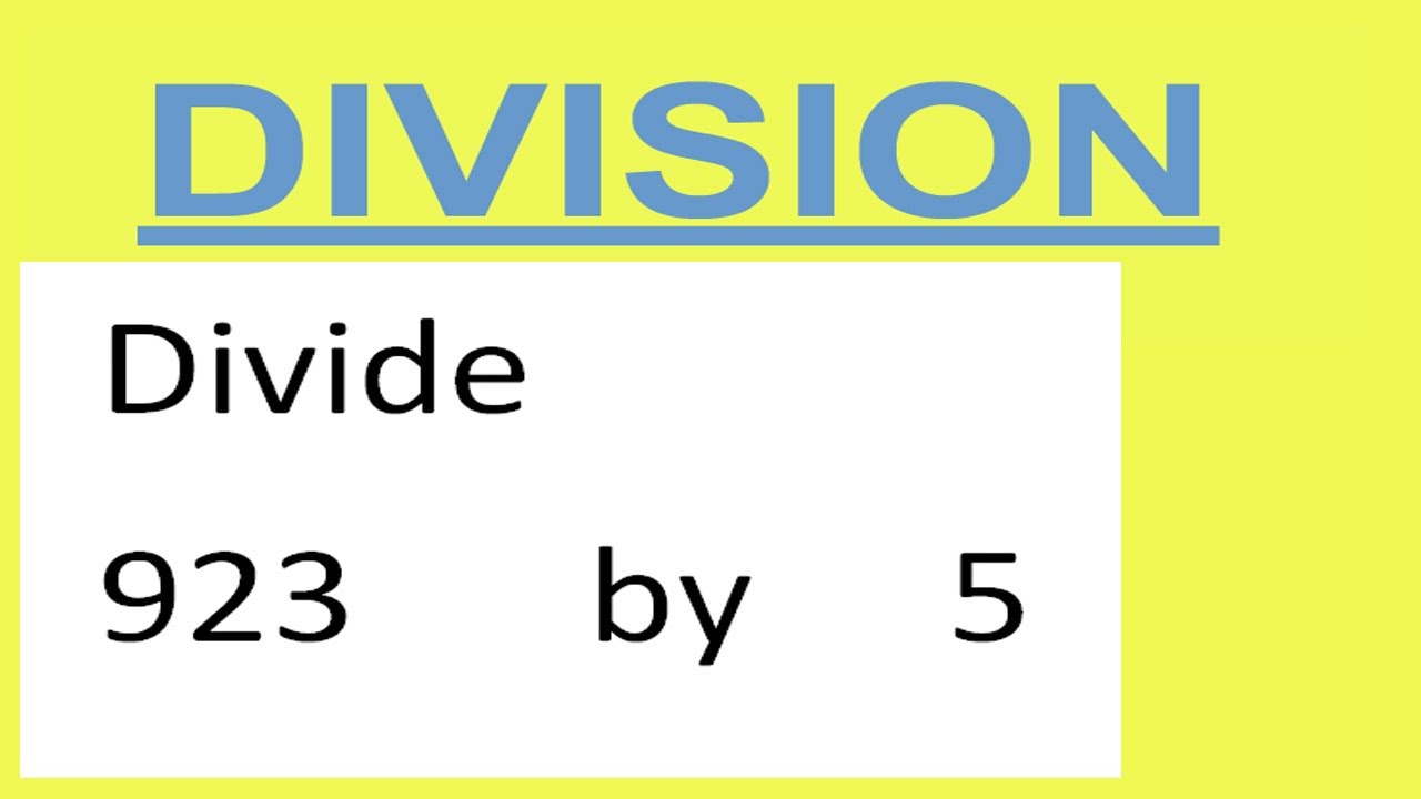 Divide 923 by 5 - YouTube