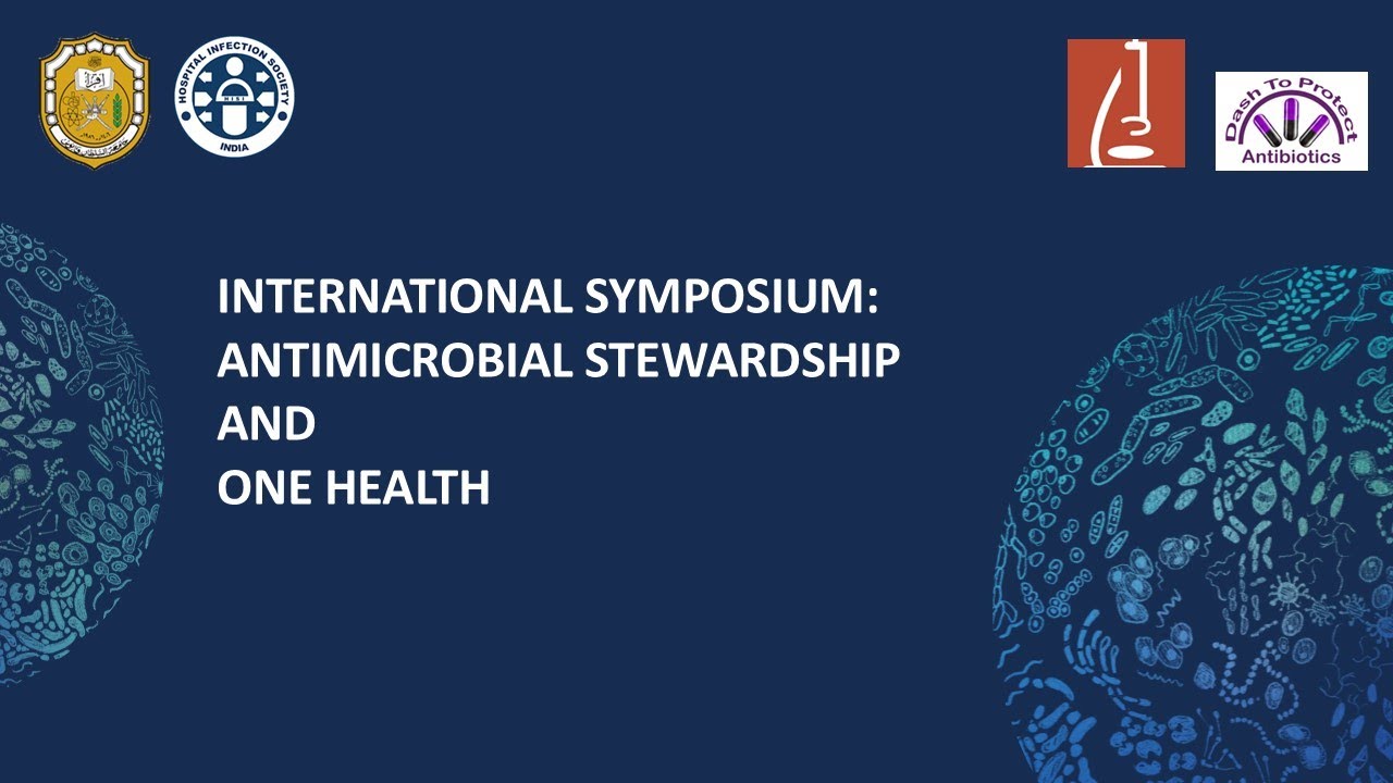 INTERNATIONAL SYMPOSIUM ON ANTIMICROBIAL STEWARDSHIP AND ONE HEALTH on ...