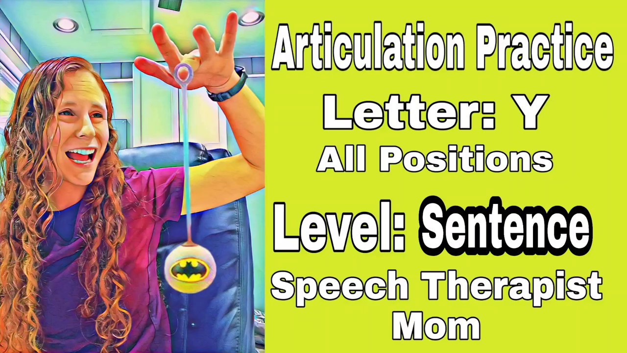 Practice your "Y" sound SENTENCE Level All positions (initial, medial ...
