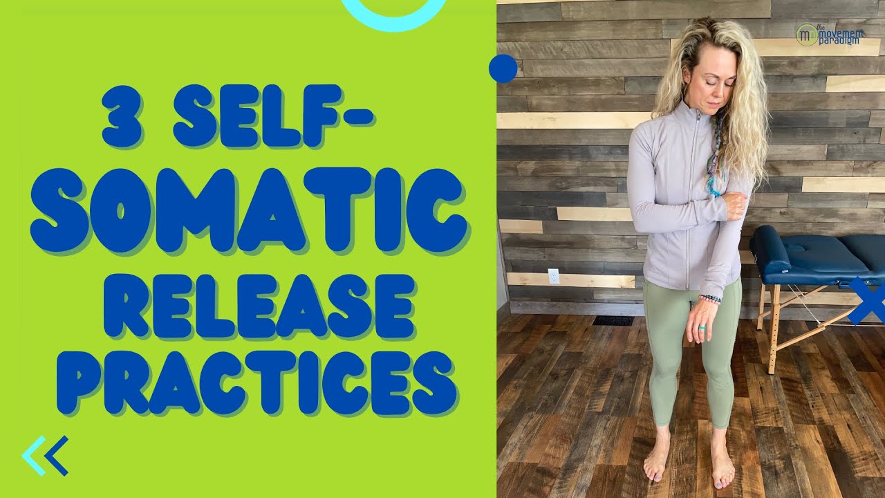 3 self-somatic release practices - YouTube