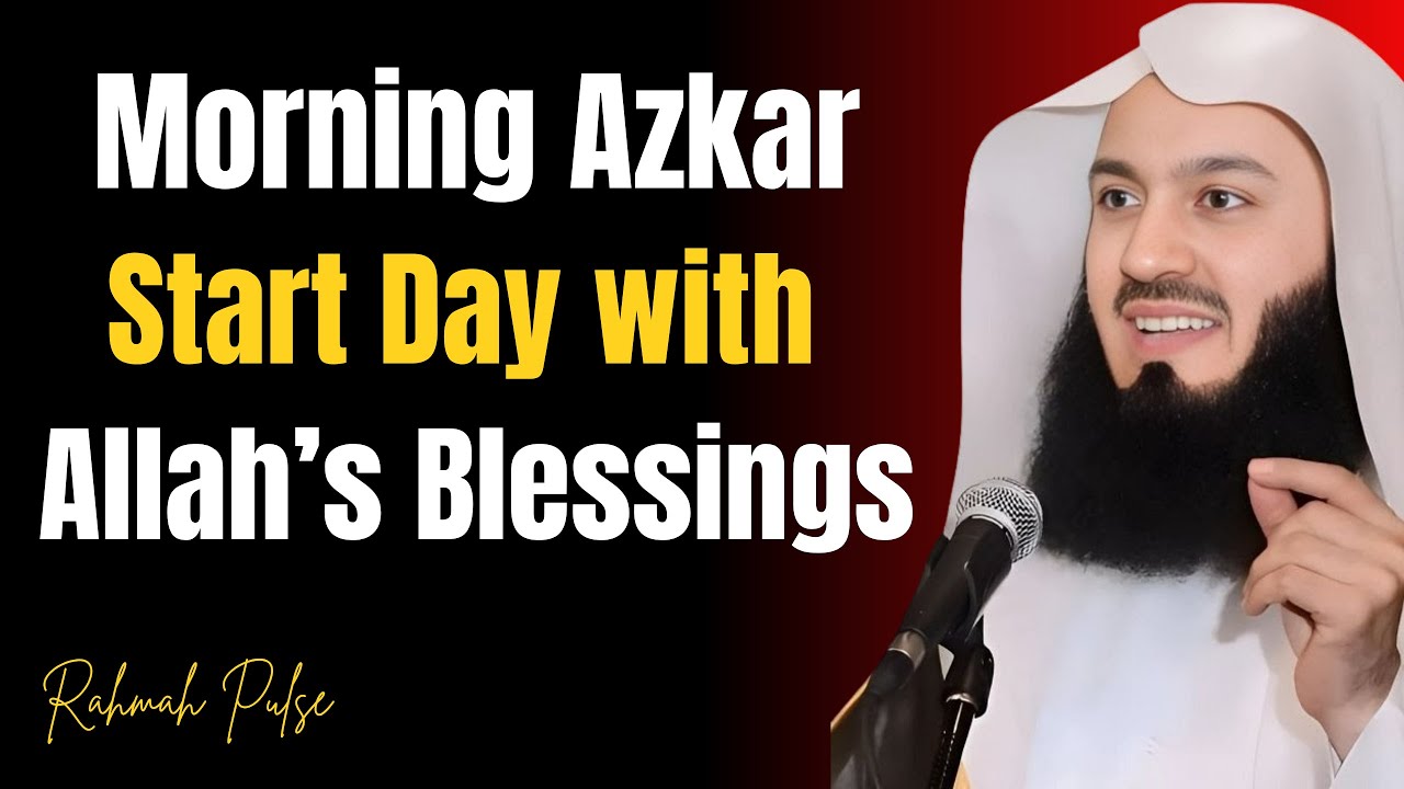 The Power of Morning Azkar — Start Your Day with Allah’s Blessings ...
