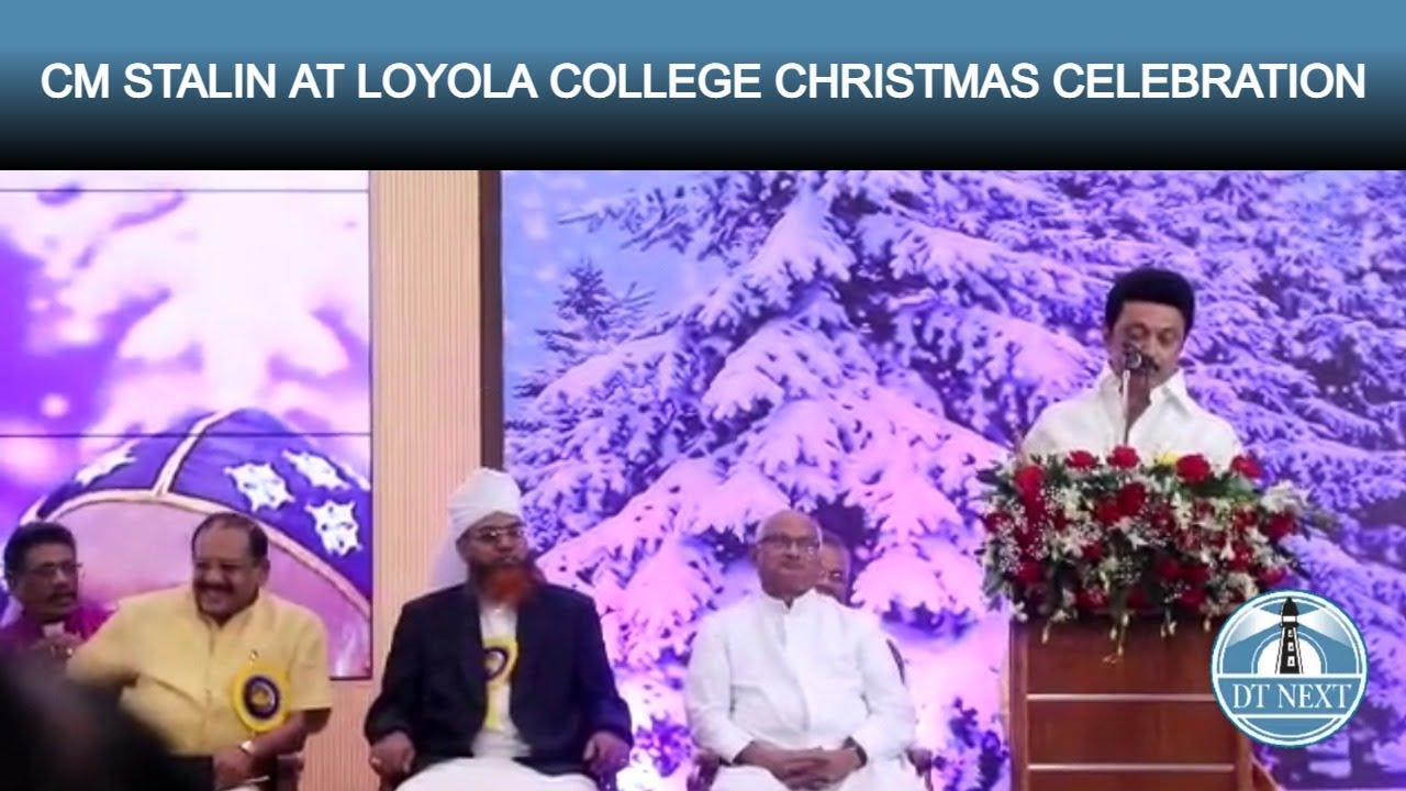 MK STALIN SPEECH DURING CHRISTMAS CELEBRATIONS AT LOYOLA COLLEGE | DT ...