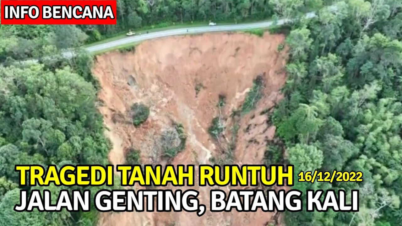 TERKINl‼️KEJADIAN TANAH RUNTUH JALAN GENTING, BATANG KALI, SELANGOR 16 ...