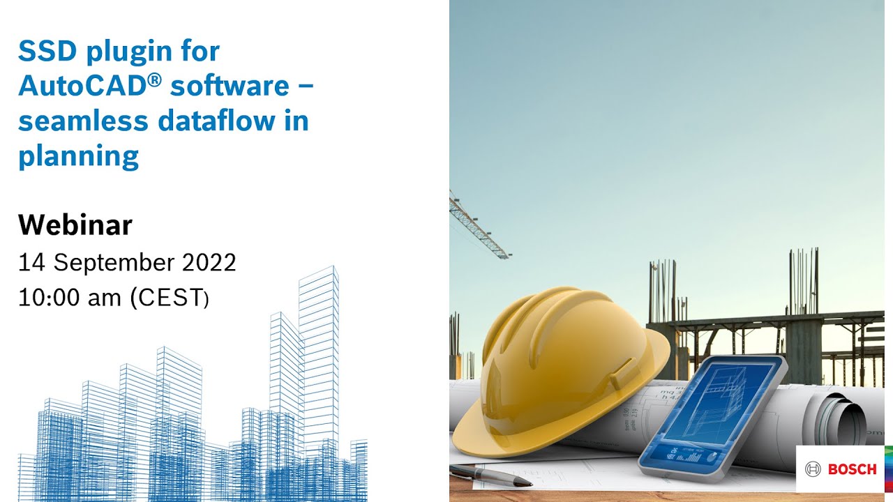 Bosch Security - Webinar: SSD plugin for AutoCAD® software – seamless ...