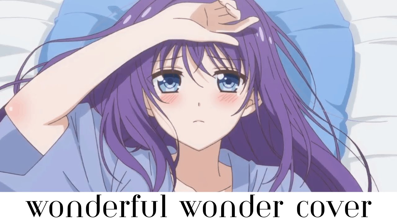 【COVER】WONDERFUL WONDER by Edoga Sullivan - Ao-chan Can't Study! OP ...